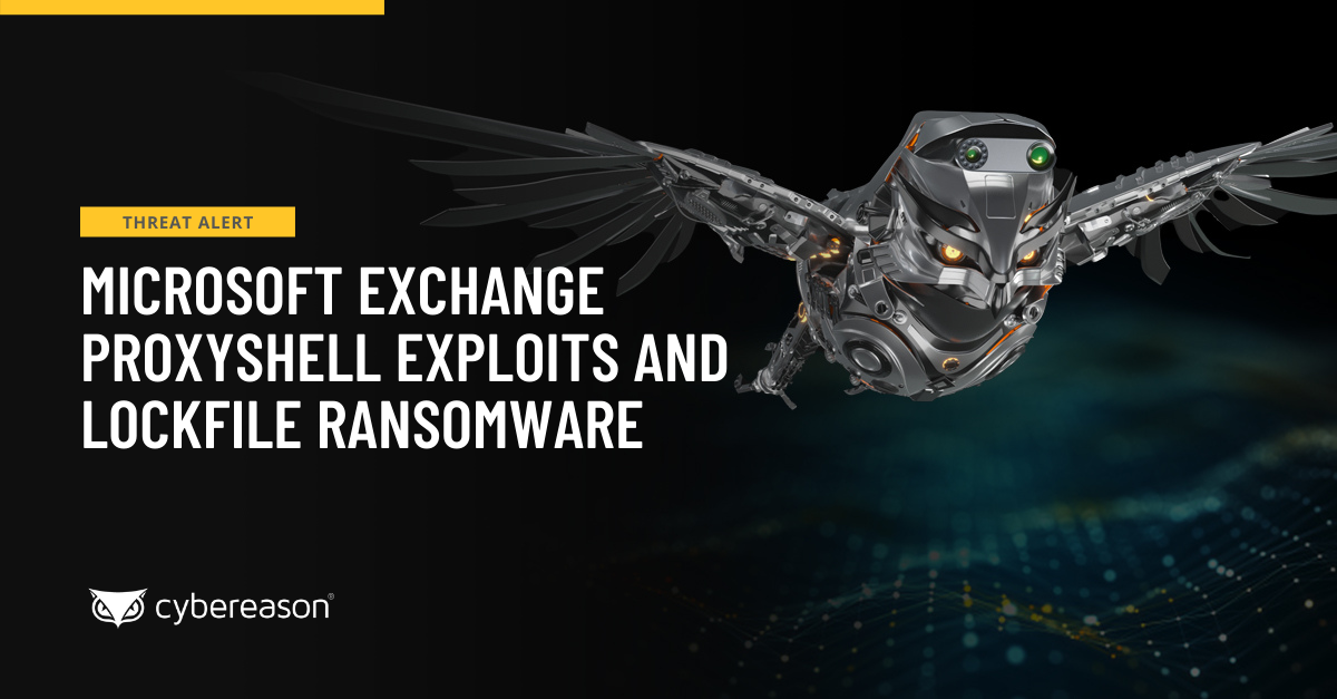 THREAT ALERT: Microsoft Exchange ProxyShell Exploits and LockFile Ransomware